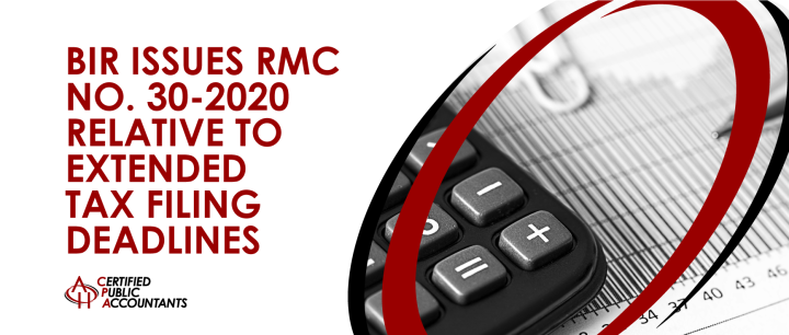 BIR issues RMC No. 30-3030 relative to extended tax fiing deadlines