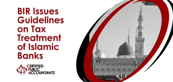 BIR Implements Rules on Tax Treatment of Islamic Banks