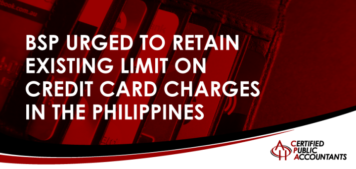 BSP Pushed to Preserve Existing Limit on Credit Card Charges
