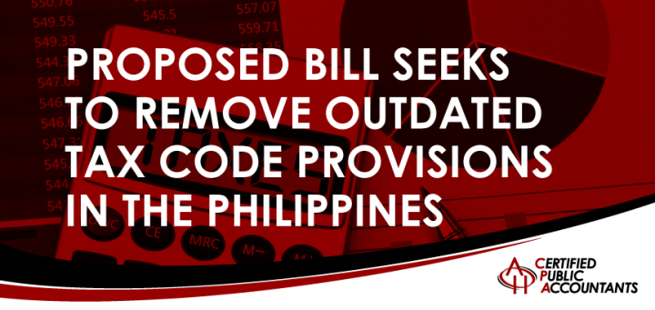 House Bill Seeks to Remove Old Philippine Tax Code Provisions